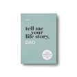 Tell Me Your Life Story, Dad